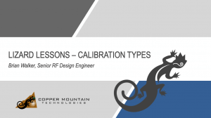 Calibration Types for Vector Network Analysis - Copper Mountain ...